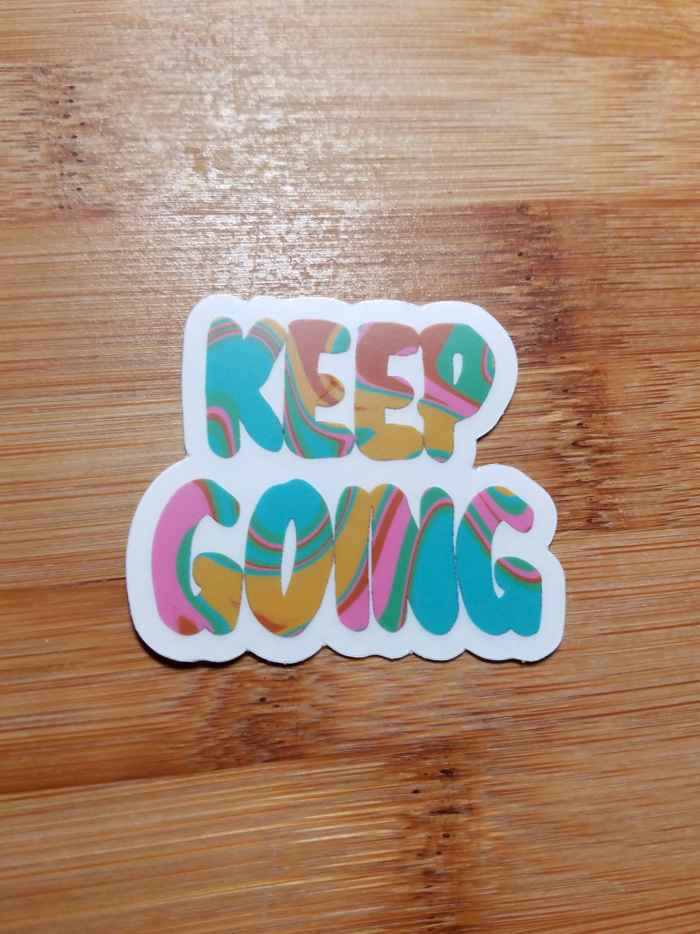 Keep Going Sticker Keep going Stickers Motivational sticker | Etsy