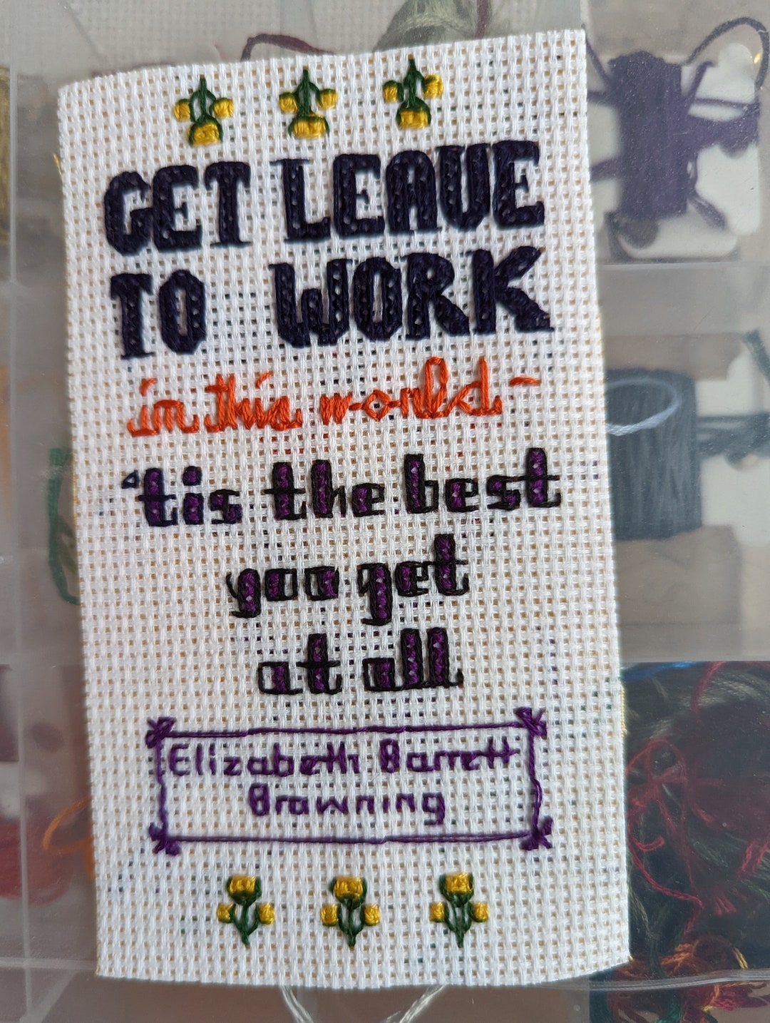 Get Leave to Work - E.B. Browning Poem Cross Stitch Bookmark - Etsy
