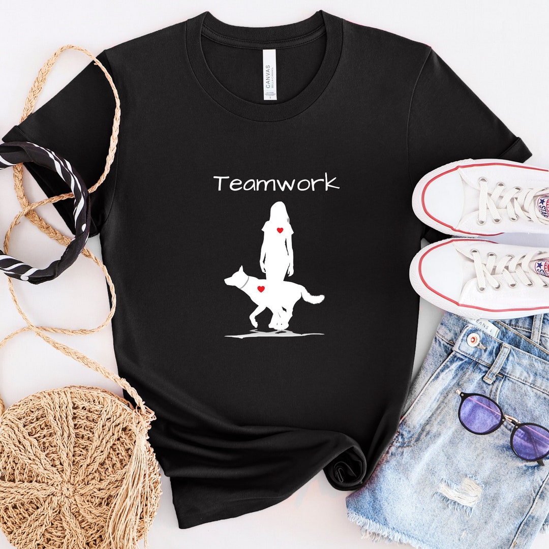 Teamwork Dog T-shirt / Dog Sports / Heeling Dog Shirt / Working Dog ...