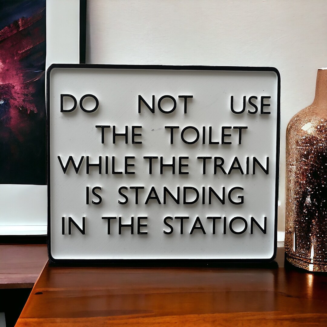Retro Train Sign "do Not Use the Toilet While the Train is Standing in ...
