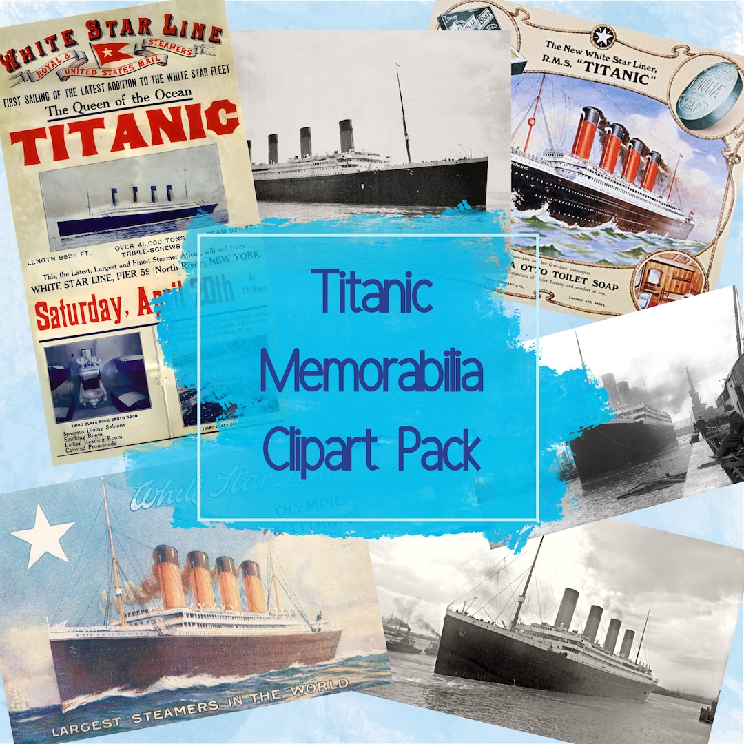 Titanic Ship Memorabilia Pack PNG Clipart, Titanic Collectors History ...