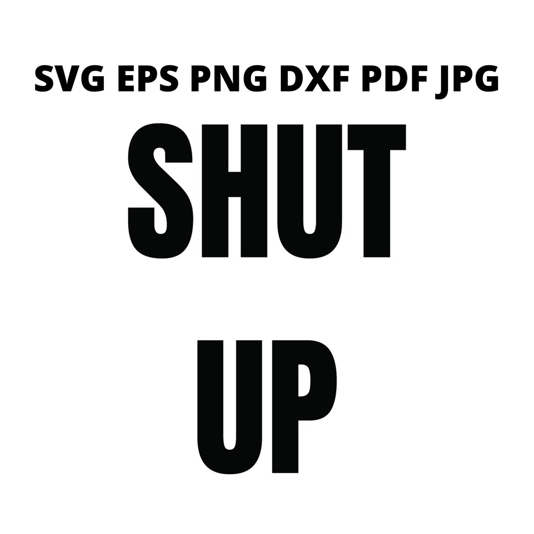 Black White SHUT UP SVG Clipart Silence Saying Jpg Digital Etsy black-white-shut-up-svg-clipart-silence-saying-jpg-digital-etsy