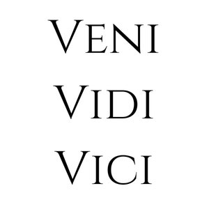 Veni Vidi Vici SVG Clipart, I Came I Saw Jpg Digital Download, I ...