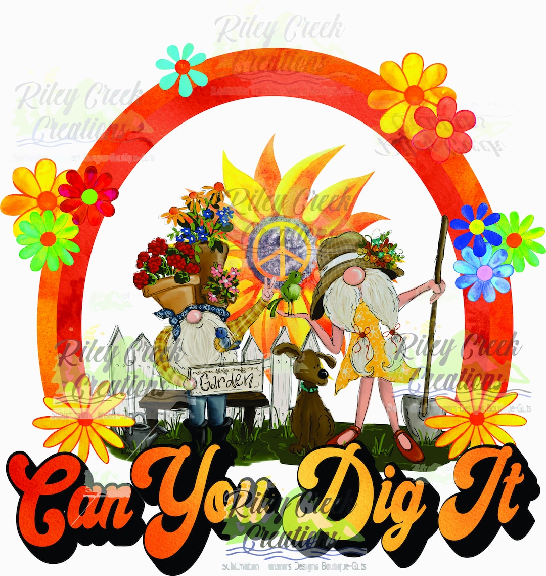 Can You Dig It! 300PNG Digital Download. Sublimation Designer Graphic ...