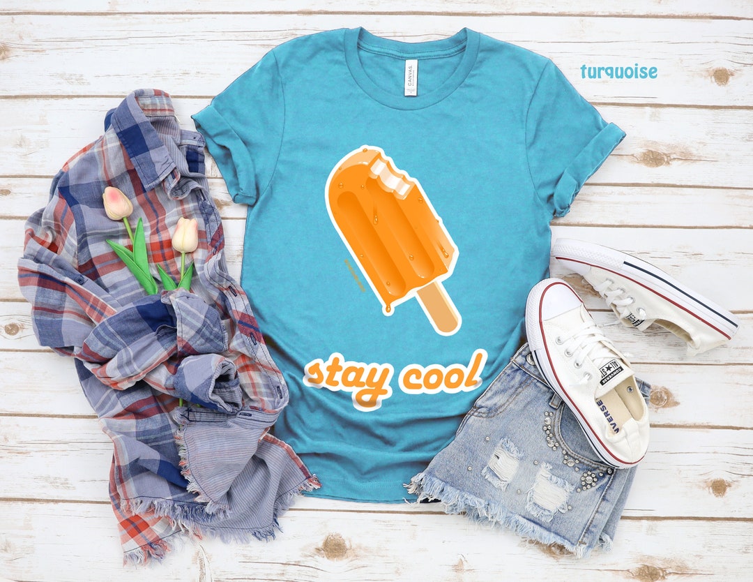 Ice Cream Ts, Stay Cool Popsicle Shirt, Orange Creamsicle, Summer Shirt ...