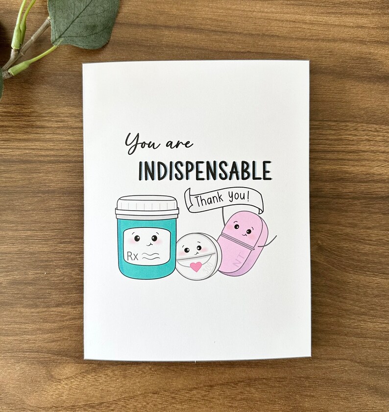 Funny Medical Greeting Card, You Are Indispensable, Pill Thank You Card ...