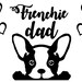 Frenchie Dad Svg Cut File - Etsy
