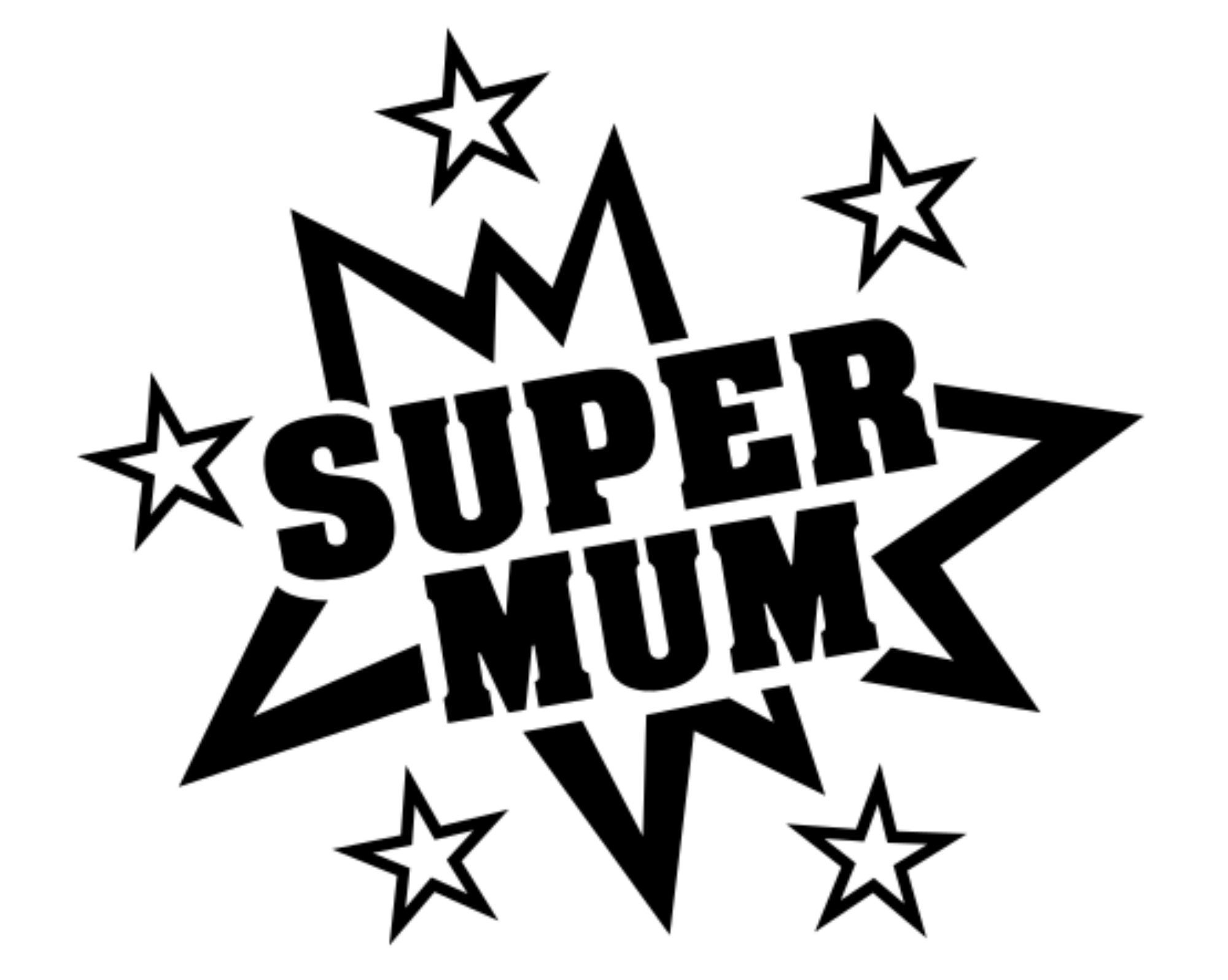 SUPER MUM Svg Png Mother's Day Svg Png Cut Files Clip Art - Etsy