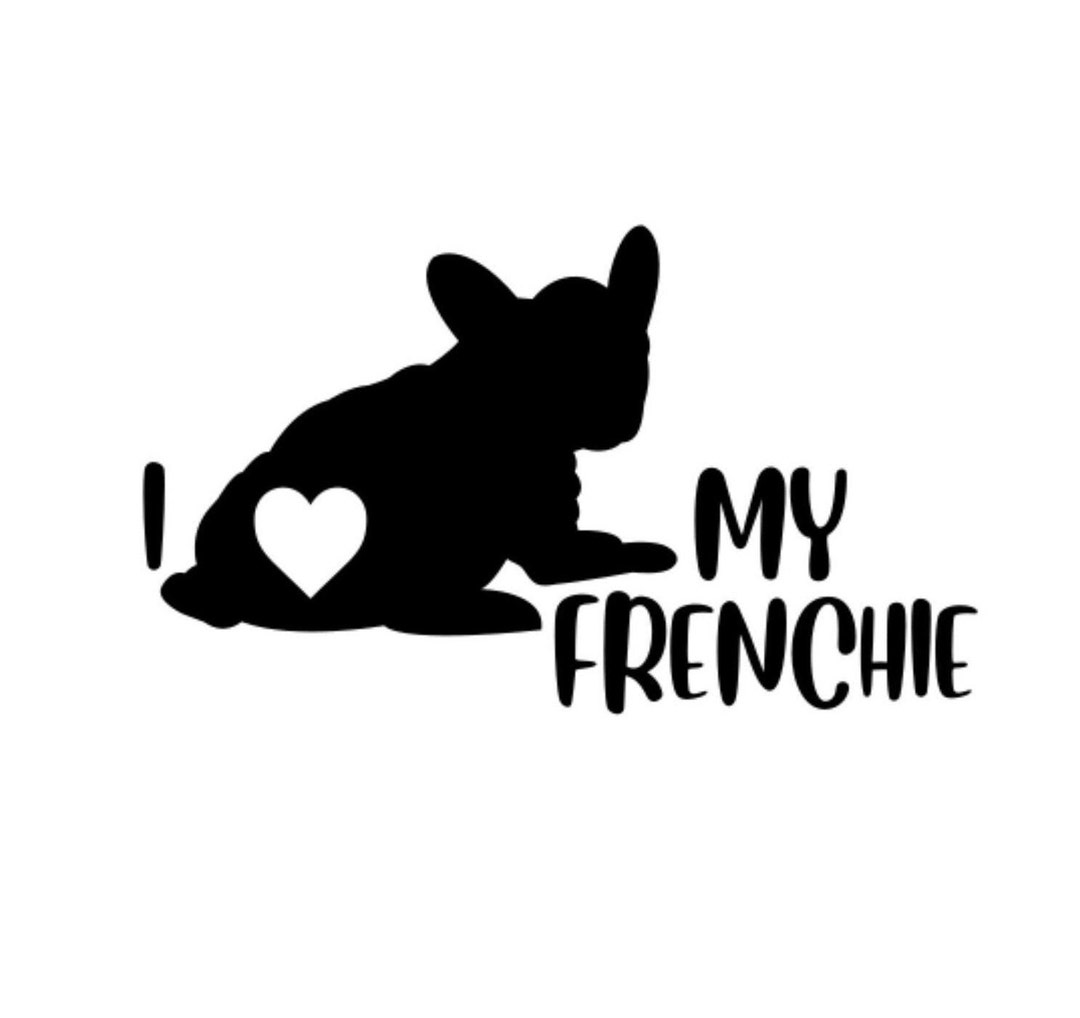 I Love My Frenchie Svg Png I Love My Frenchie Cut Files French Bulldog ...