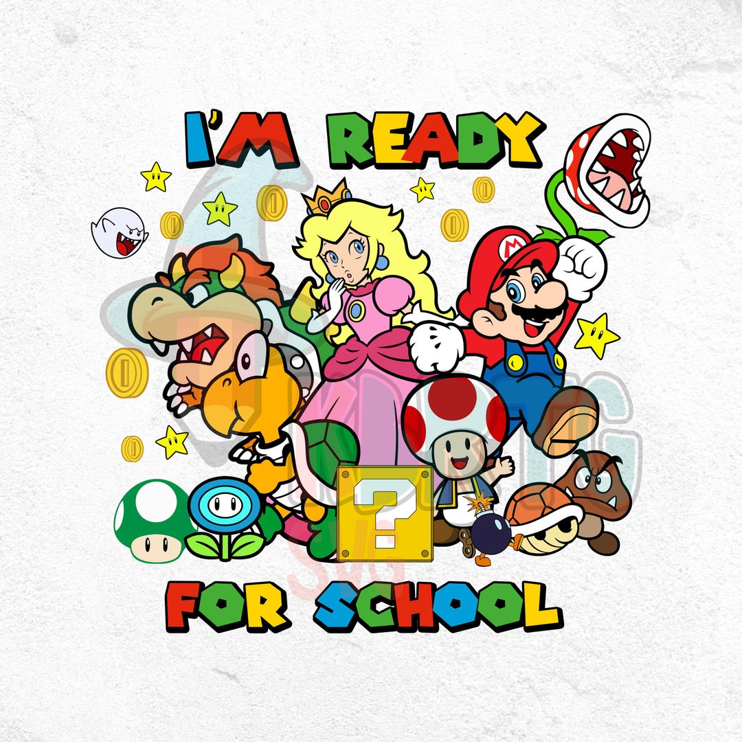 I'm Ready for School Mario Png, Funny Mario Back to School Png, First ...