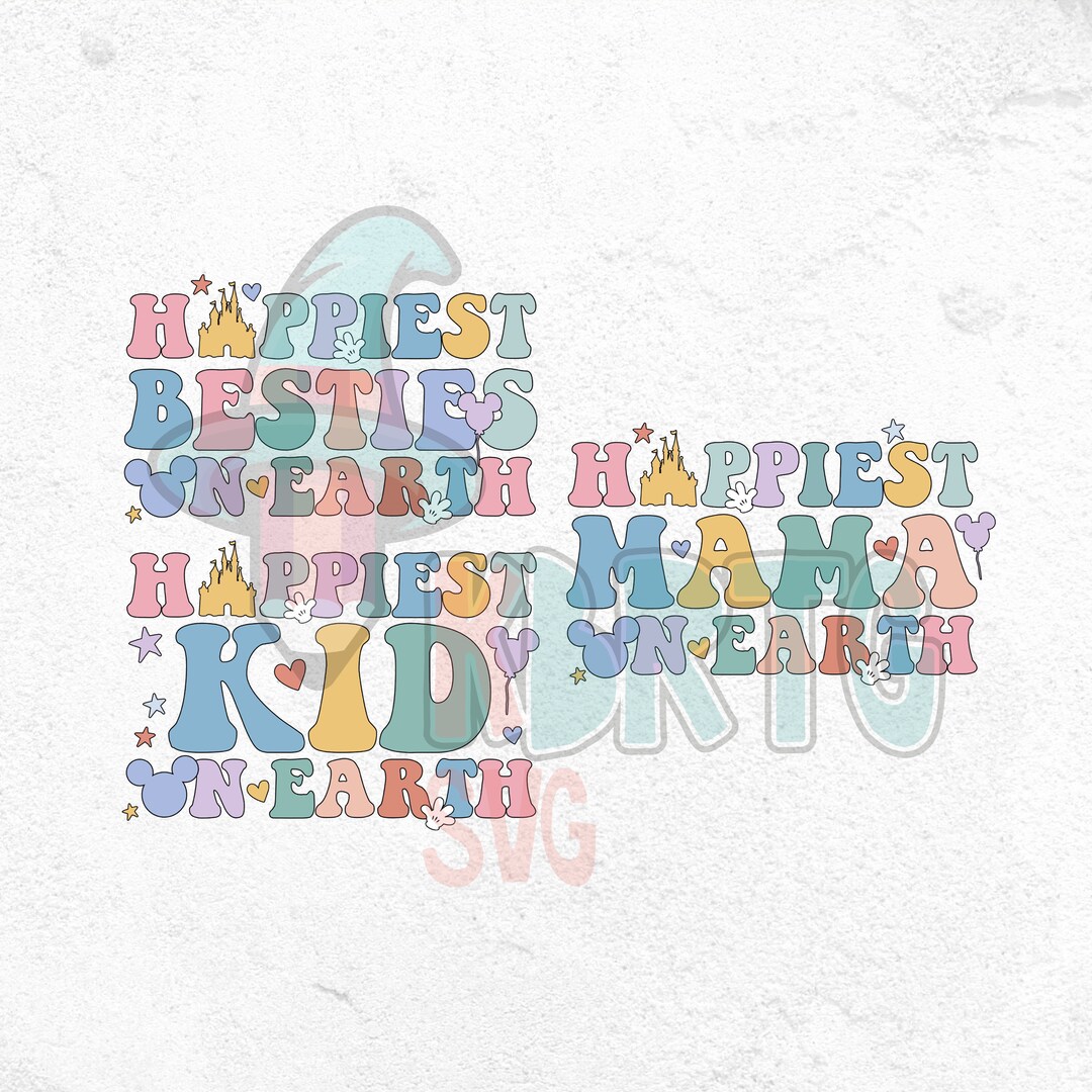 Happiest Mama on Earth Png, Happiest Kid, Happiest Besties Png Bungle ...