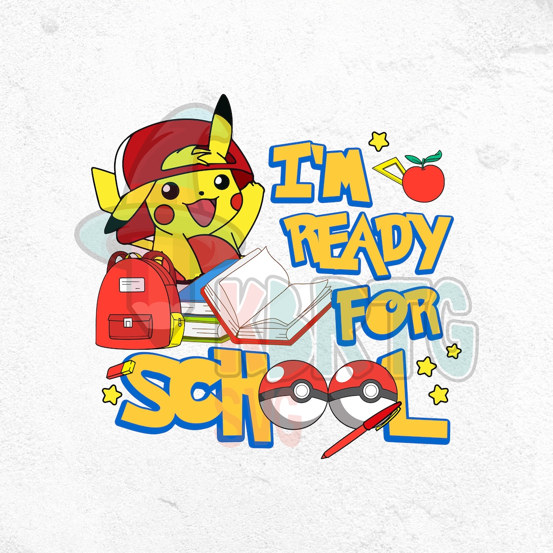 Welcome Back to School Pokemon Png, Funny Pika Back to School Png ...