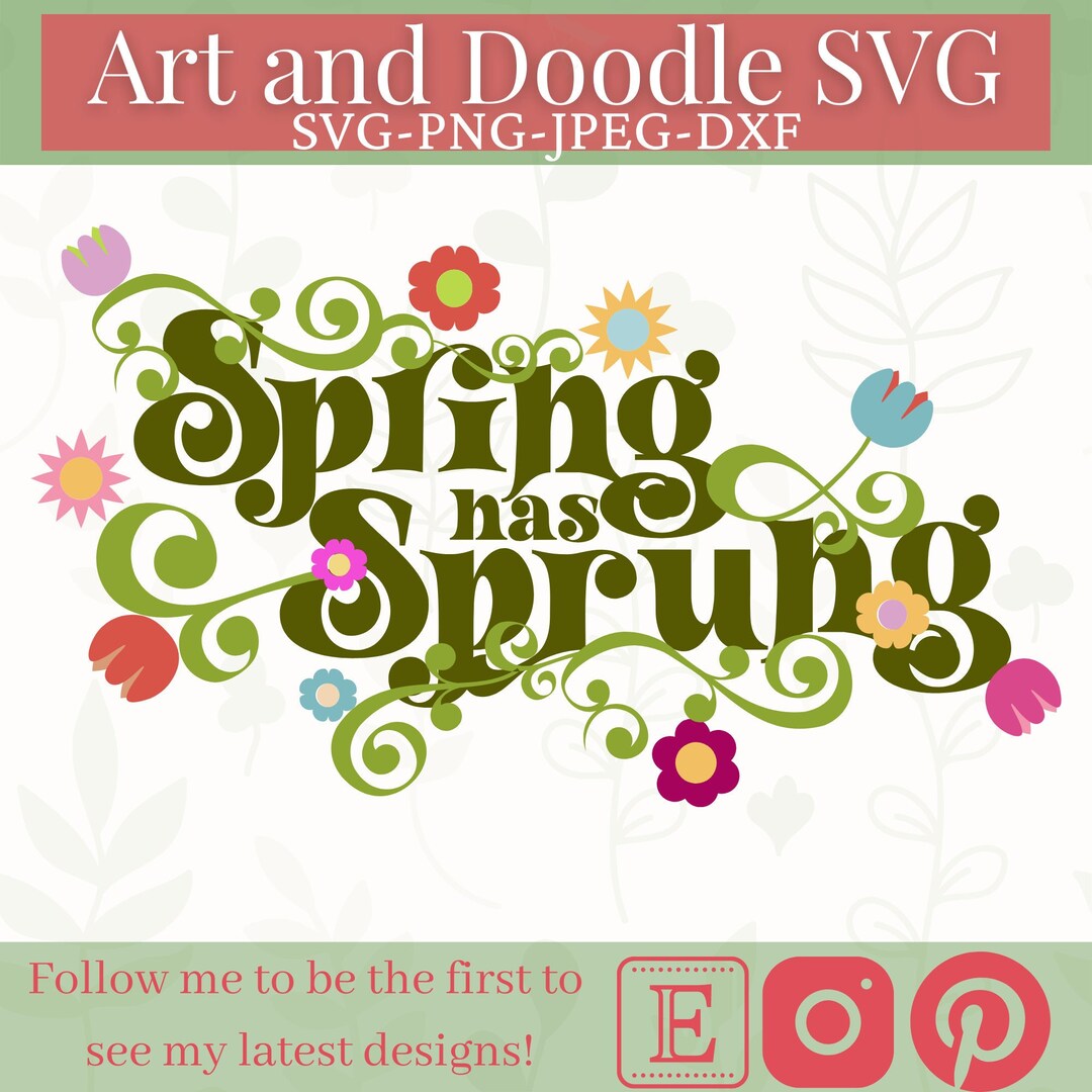 Spring Has Sprung SVG, Spring SVG, Easter, Png, Dxf, Jpeg - Etsy