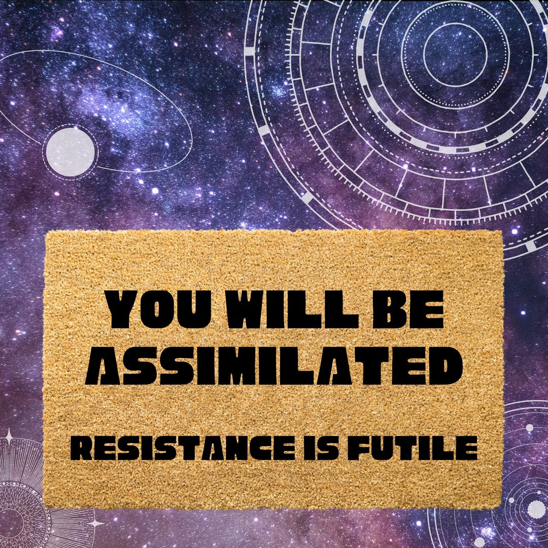 You Will Be Assimilated the Borg Collective Star Trek Welcome Mat - Etsy