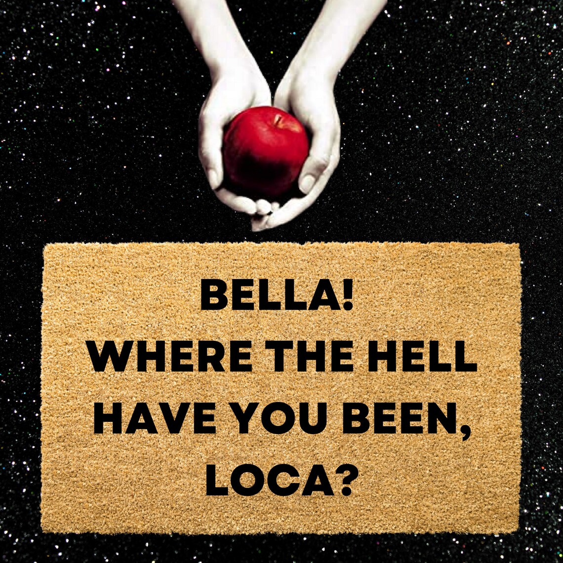 Bella Where the Hell Have You Been Loca Twilight Welcome - Etsy