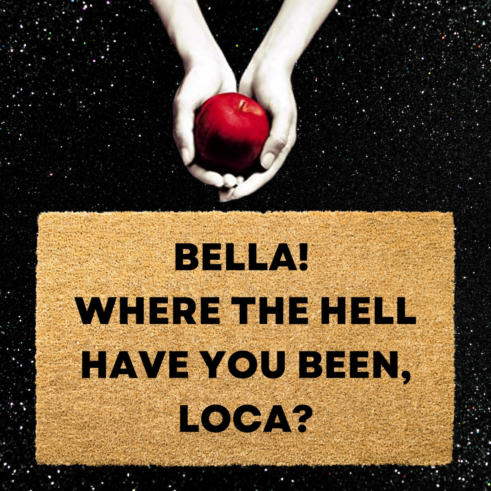 Bella Where the Hell Have You Been Loca Twilight Welcome - Etsy