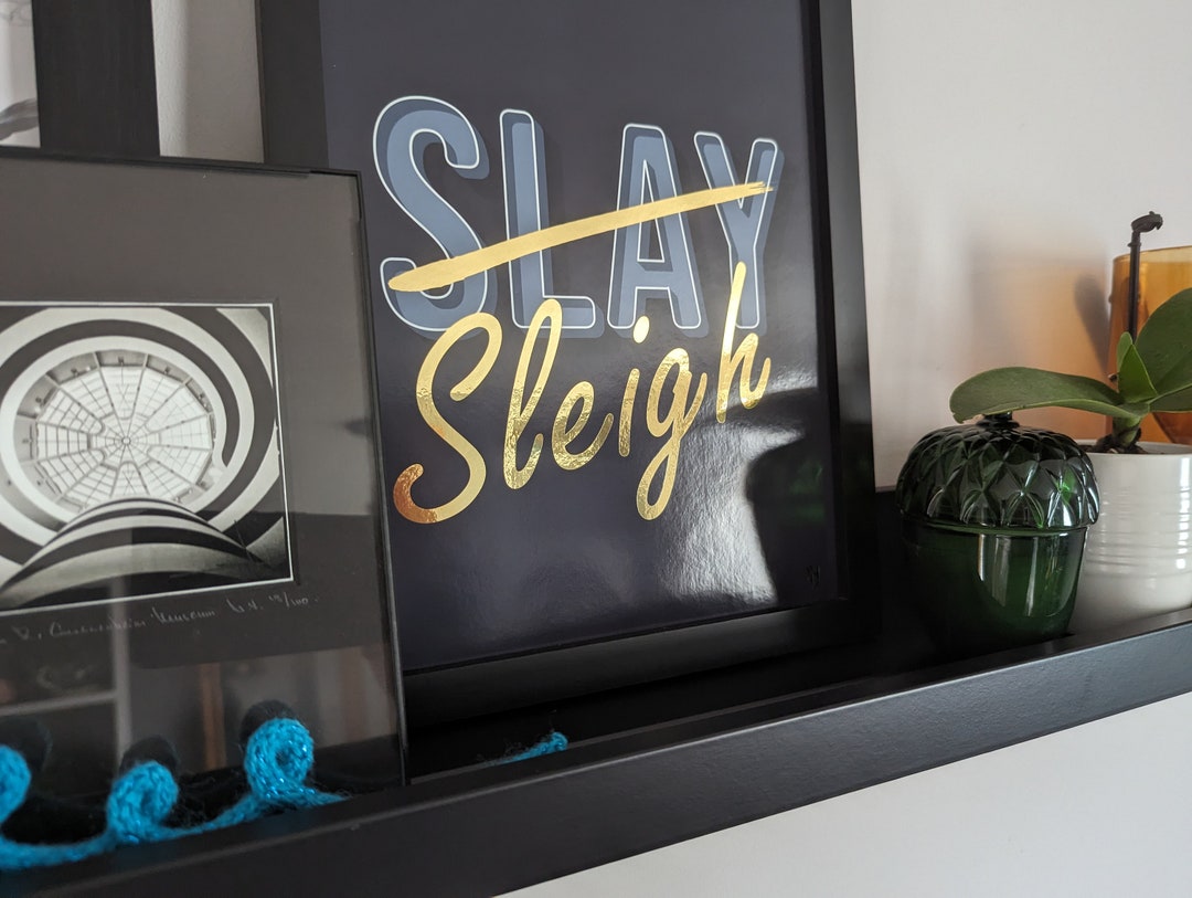 Slay Christmas Edition Sleigh Typography Sayings Art Print A5 A4 A3 A2 ...