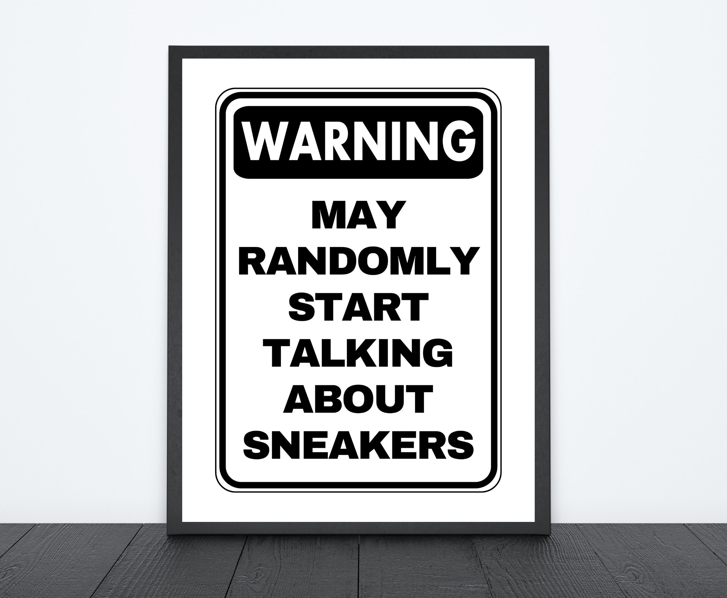 Sneaker Warning Sign Art Print Instant Download Printable - Etsy