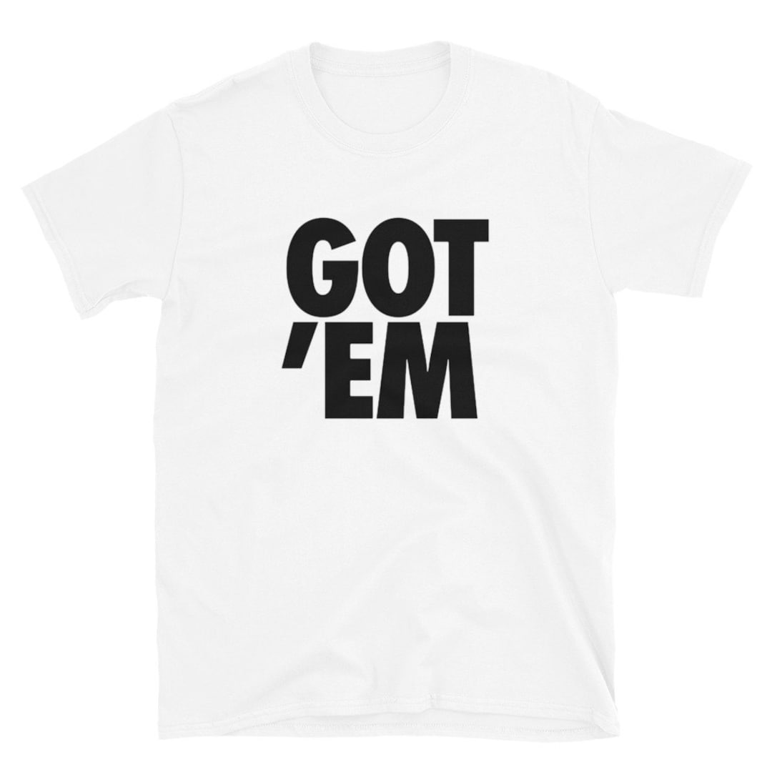 Got Em Sneaker T Shirt - Etsy