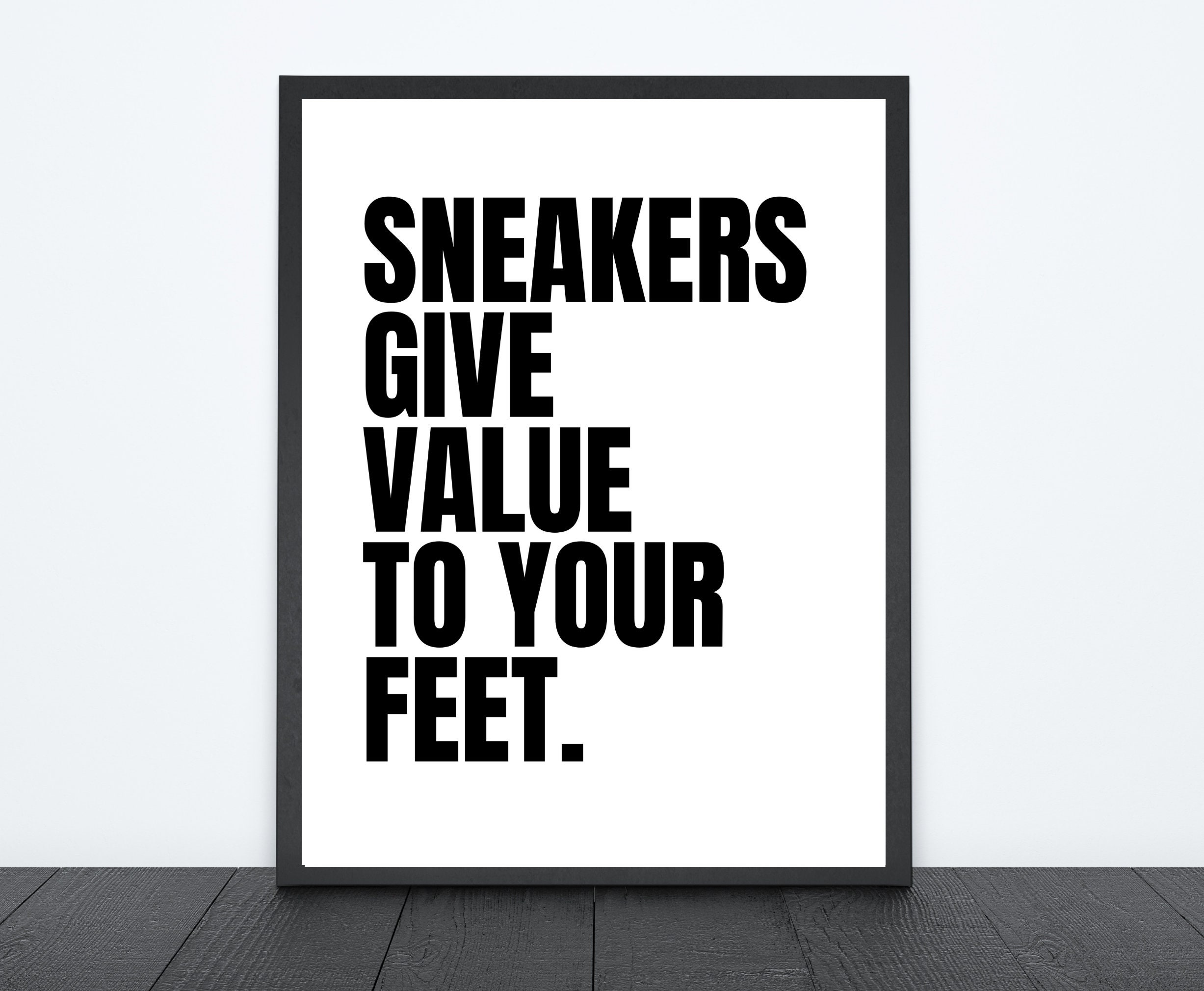 Sneaker Quote Digital Art Print, Instant Download, Printable - Etsy