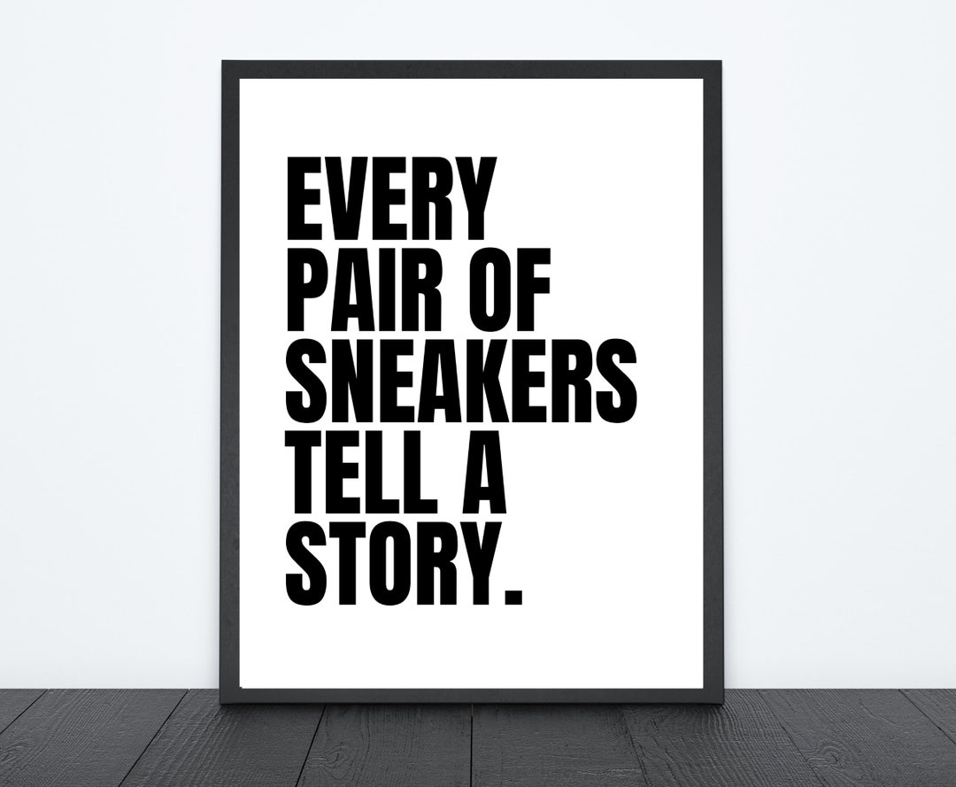 Sneaker Quote Digital Art Print, Instant Download, Printable - Etsy