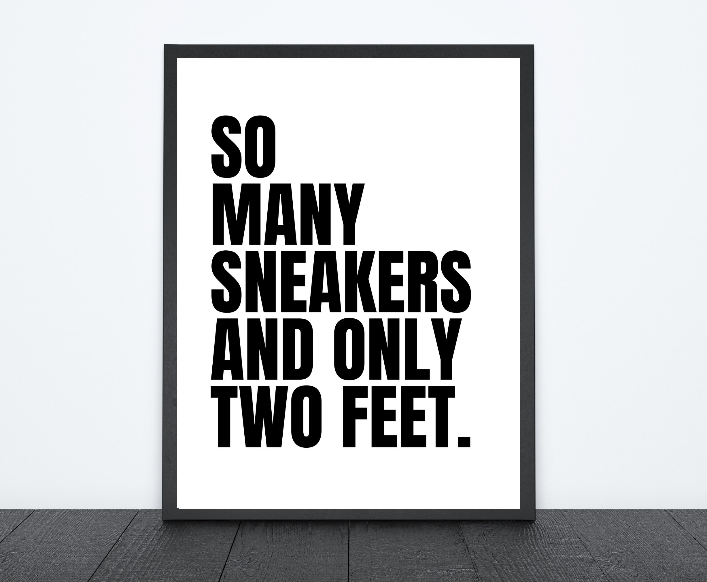 Sneaker Quote Digital Art Print, Instant Download, Printable - Etsy