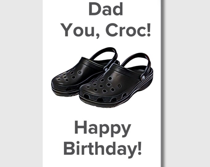 Printable Digital Download Birthday Card Happy Birthday Croc Star Crocs ...