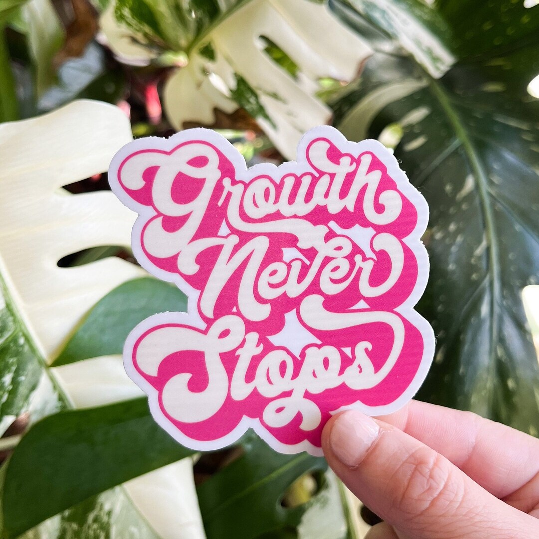 Growth Never Stops Sticker, Weatherproof Sticker for Water Bottle ...