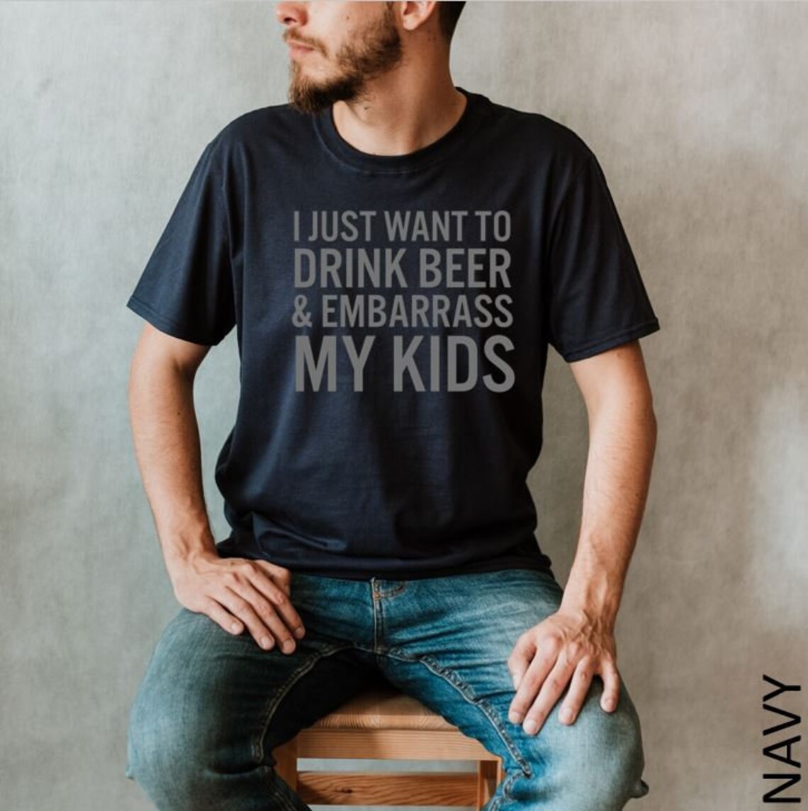 I Just Want To Drink Beer and Embarrass My Kids Men's | Etsy