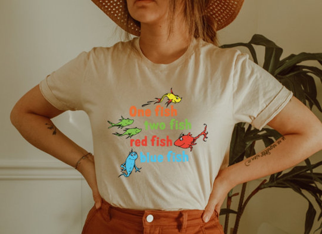 One Fish Two Fish Red Fish Blue Fish T-shirt - Etsy