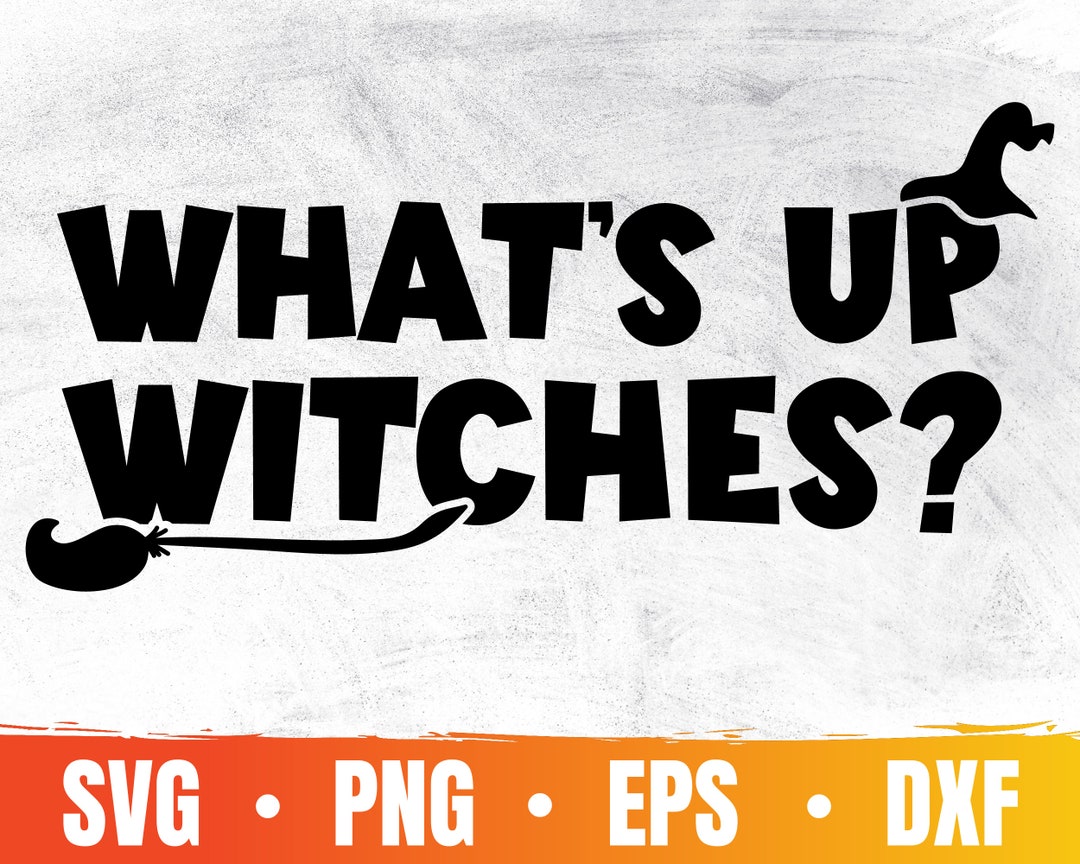 What's up Witches Svg | Drink up Witches Svg | Sup Witches Svg | Happy ...
