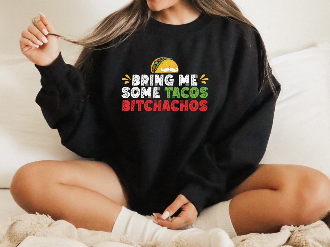 Bring Me Some Tacos Bitchachos Svg Cinco De Mayo Svg Funny - Etsy