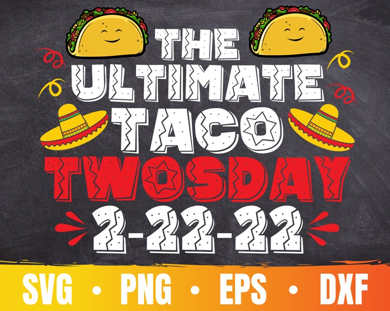 The Ultimate Taco Twosday SVG | Funny Twosday SVG | Taco Tuesday PNG ...