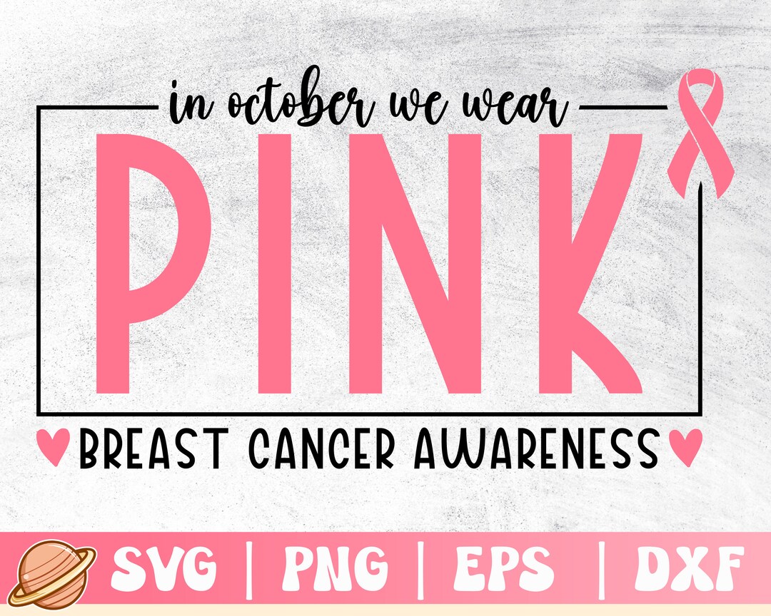 Breast Cancer Awareness Svg | in October We Wear Pink Svg | Pink Ribbon ...