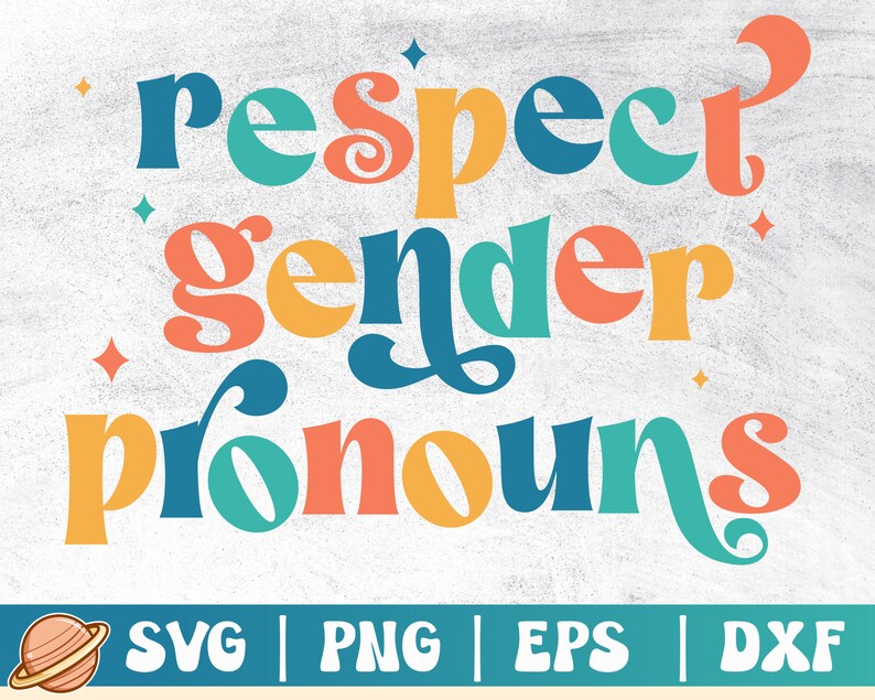 Respect Gender Pronouns Svg | Pride Svg | Pride Month Svg | Respect ...