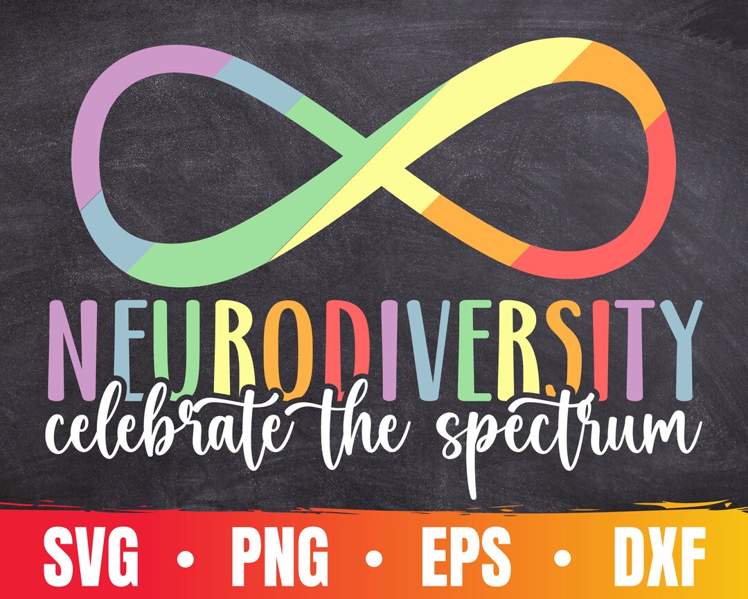 Neurodiversity Celebrate the Spectrum Svg | Autism Mom Svg ...