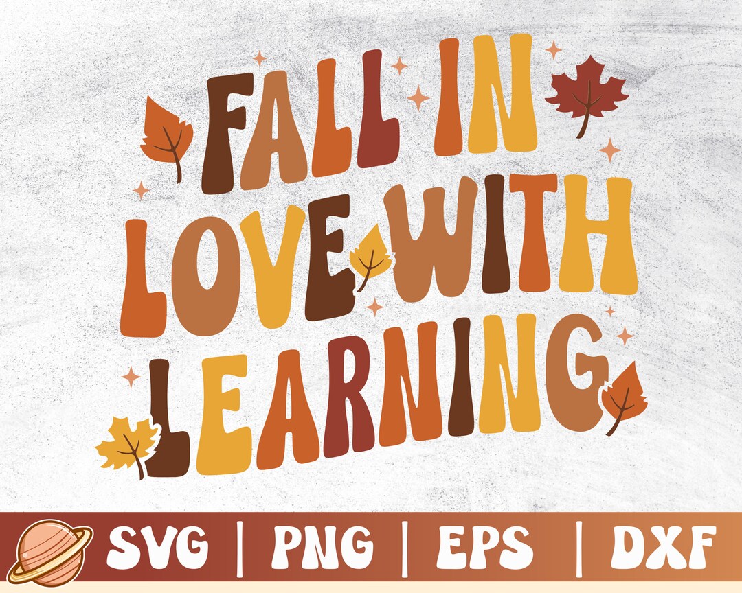 Fall in Love With Learning | Fall Teacher Svg | Thanksgiving Teacher ...