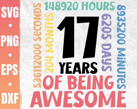 17th Birthday Svg 17 Years Old Birthday Party Cricut File - Etsy