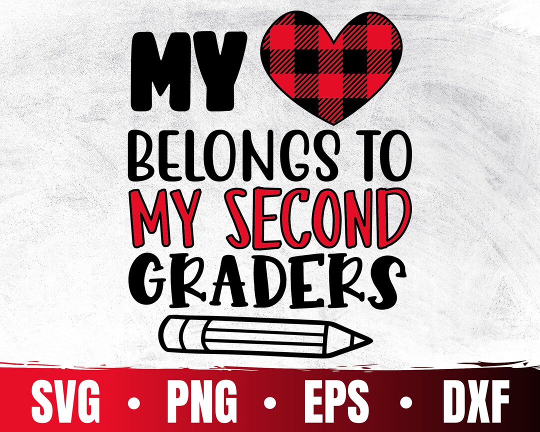 My Heart Belongs to Second Graders SVG | Valentines Teacher SVG ...