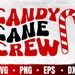 Candy Cane Crew Svg | Candy Cane Cutie Svg | Candy Cane Squad Png ...