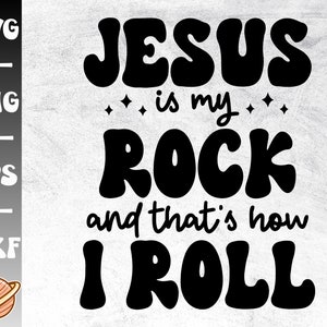 Jesus is My Rock Svg | Jesussvg | Funny Christian Svg | Bible Verse Svg ...