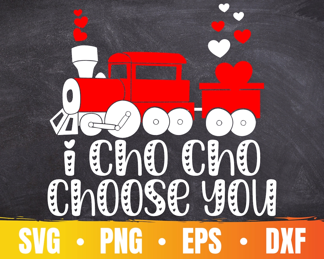 Valentine's Day SVG | I Cho Cho Choose You PNG | Funny Valentines ...