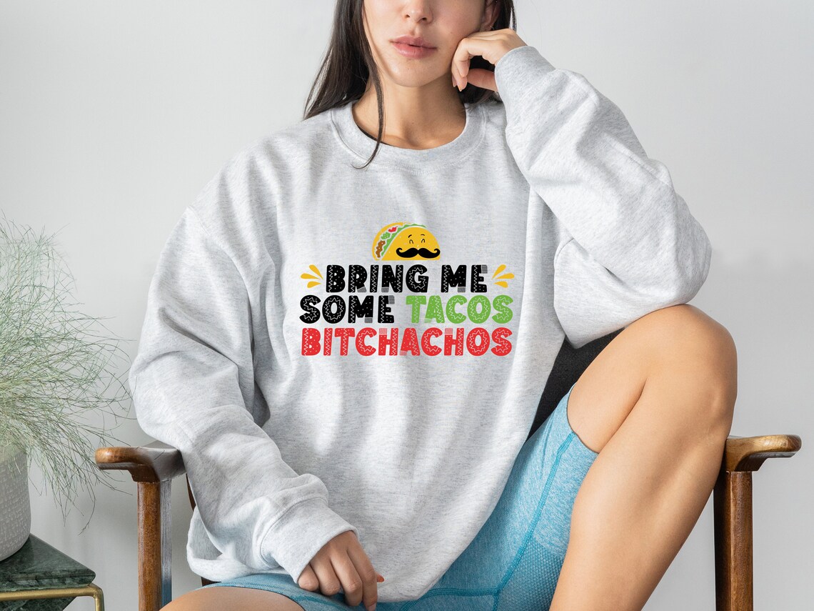 Bring Me Some Tacos Bitchachos Svg Cinco De Mayo Svg Funny - Etsy