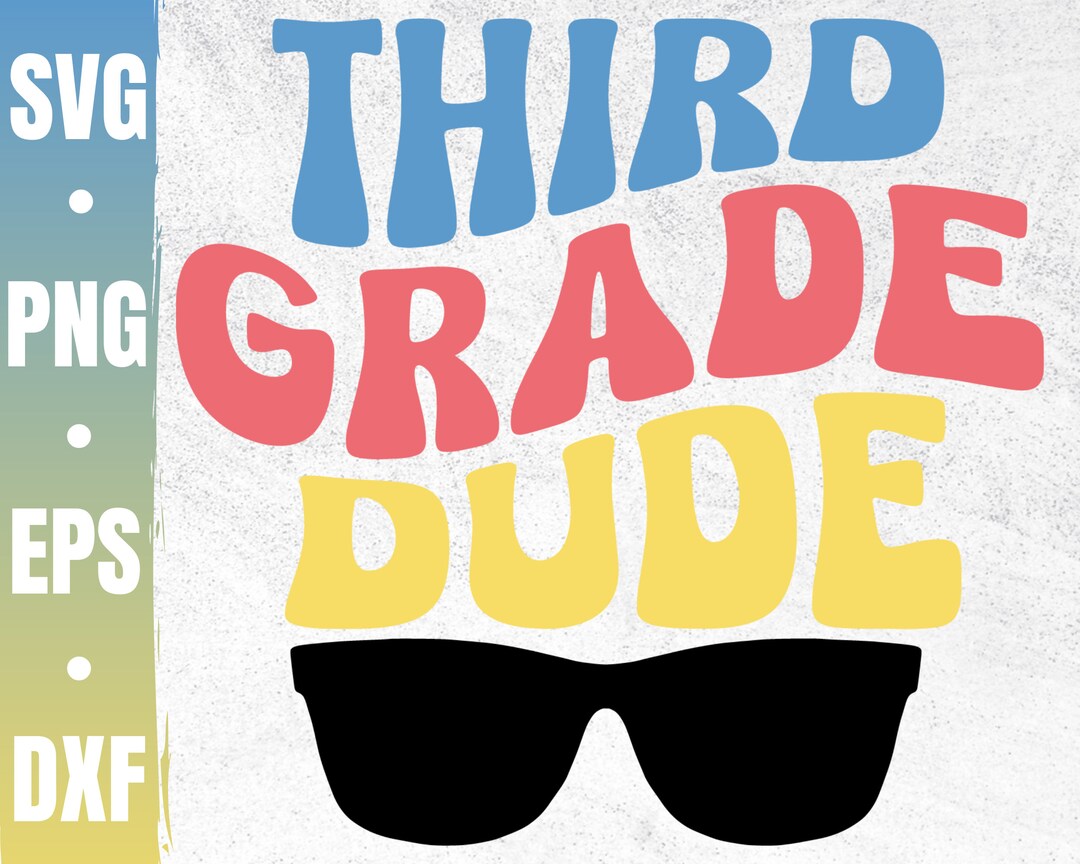 3rd Grade Dude Svg | 3rd Grade Squad Svg | Third Grade Svg | I'm Ready ...