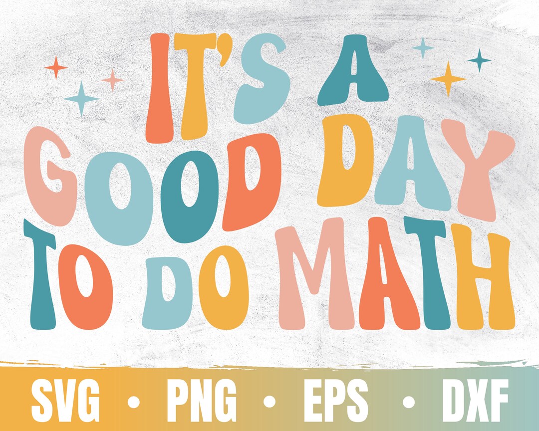 It's A Beautiful Day to Do Math Svg | It's A Beautiful Day to Learn Svg ...