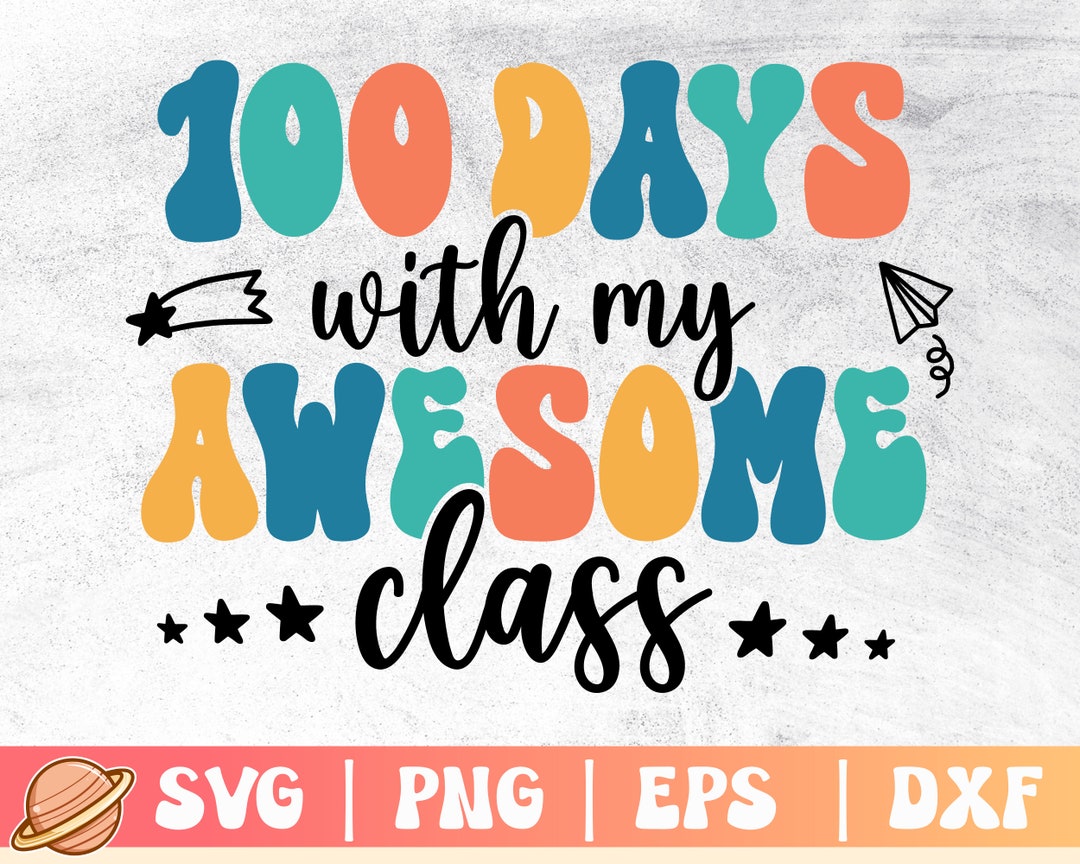 100 Days With My Awesome Class Svg | 100 Days of School | 100th Day of ...