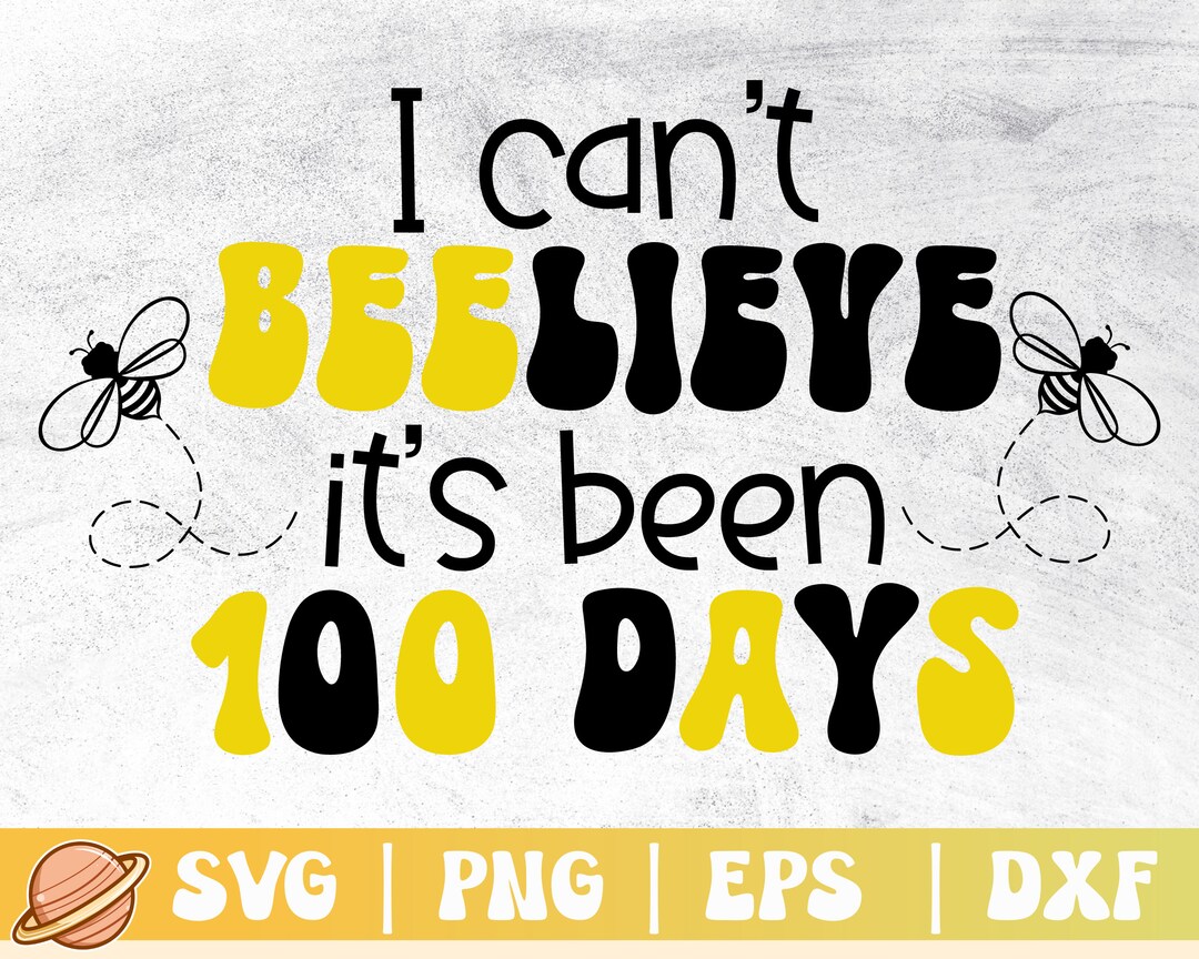 I Cant Believe Its Been 100 Days Svg | 100 Days of School | 100th Day ...