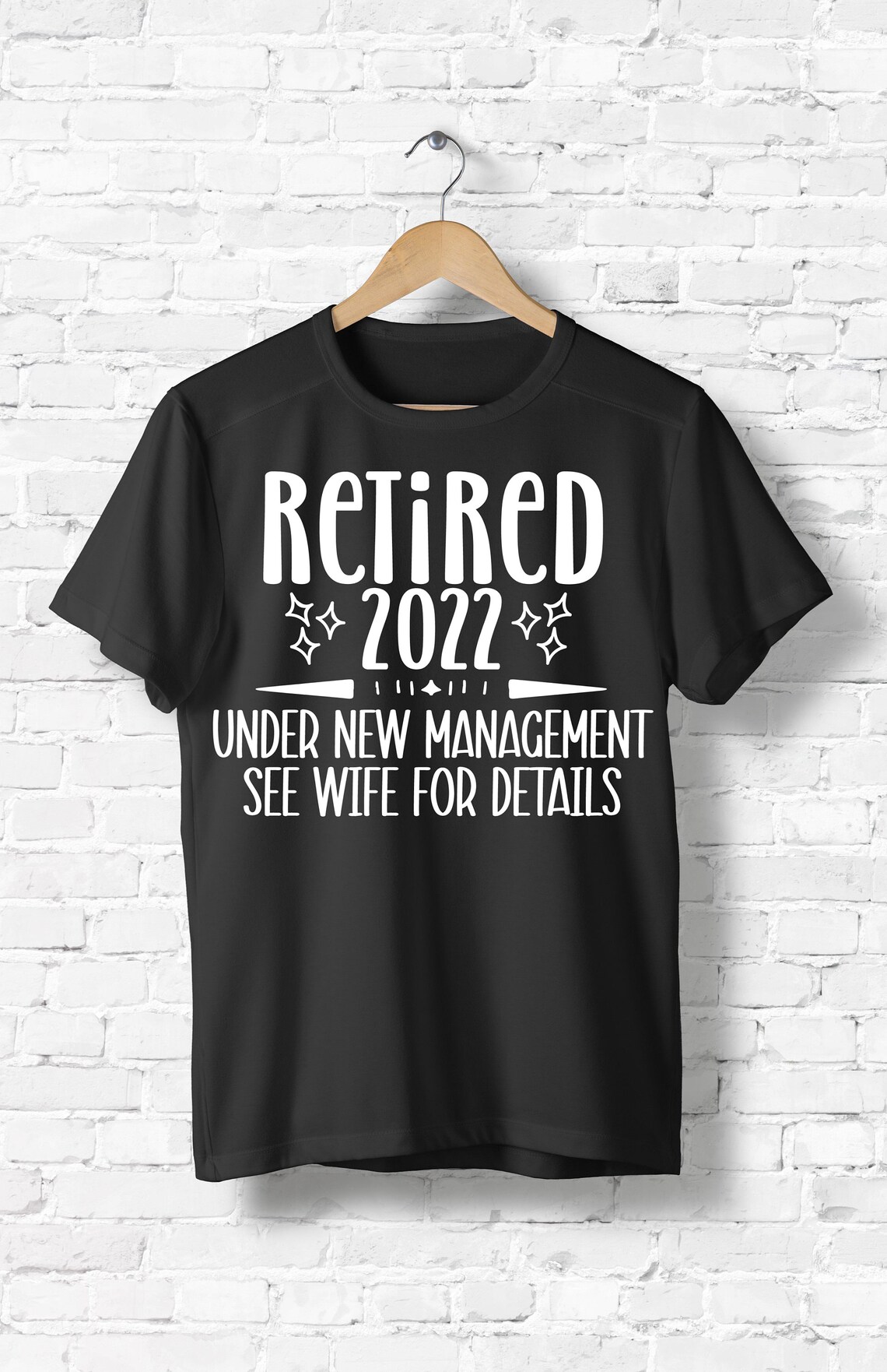 Retired 2022 Under New Management See Wife for Details SVG - Etsy