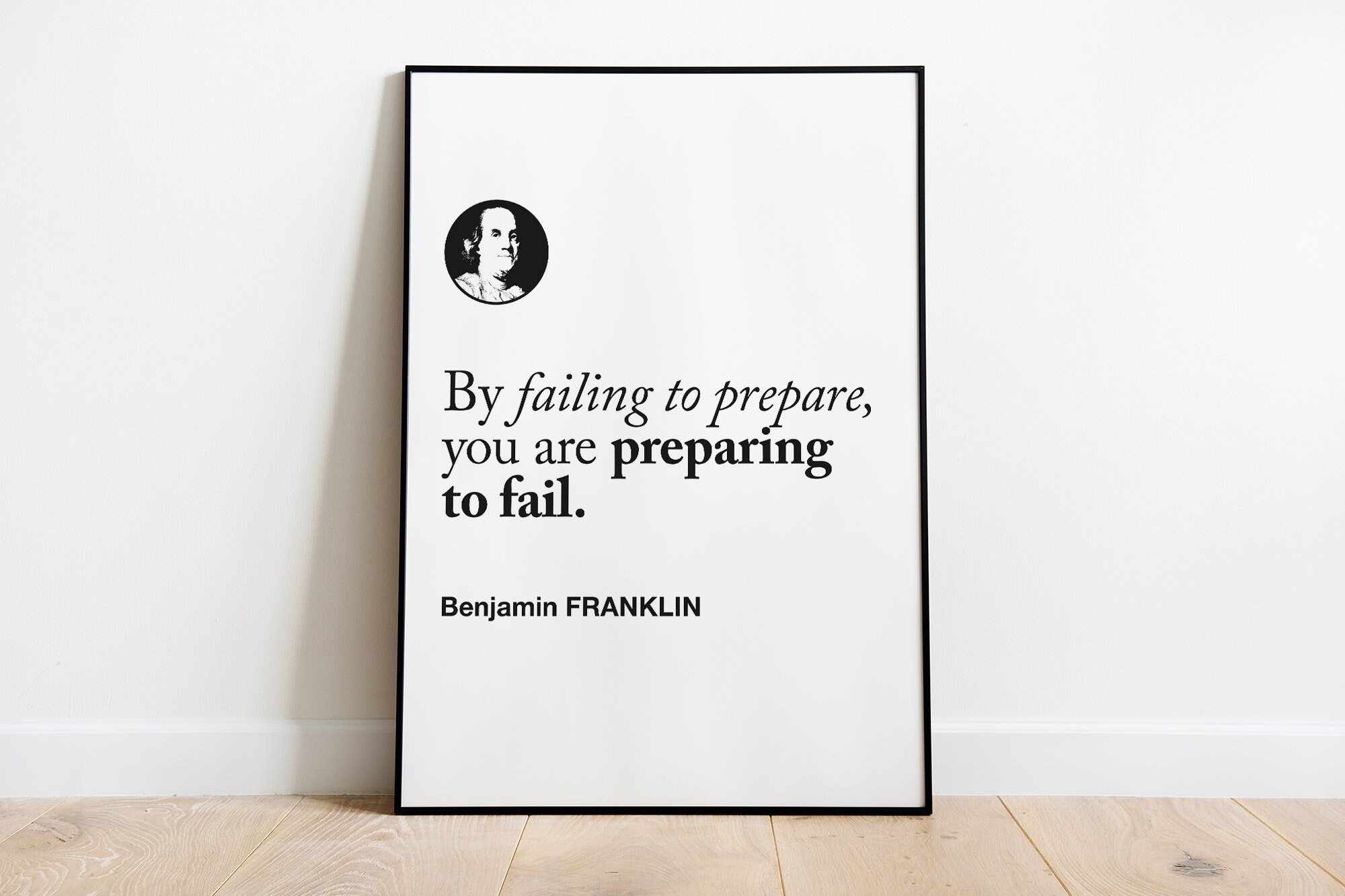 Benjamin Franklin Motivational Quote 'by Failing to Prepare, You Are ...