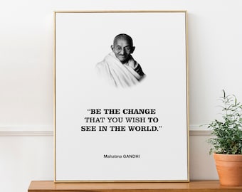 Graduation Gift, Inspirational Quote, Be the Change You Wish to See in ...